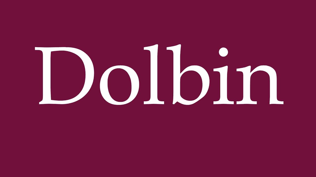 How to Pronounce ''Dolbin'' Correctly in German - YouTube