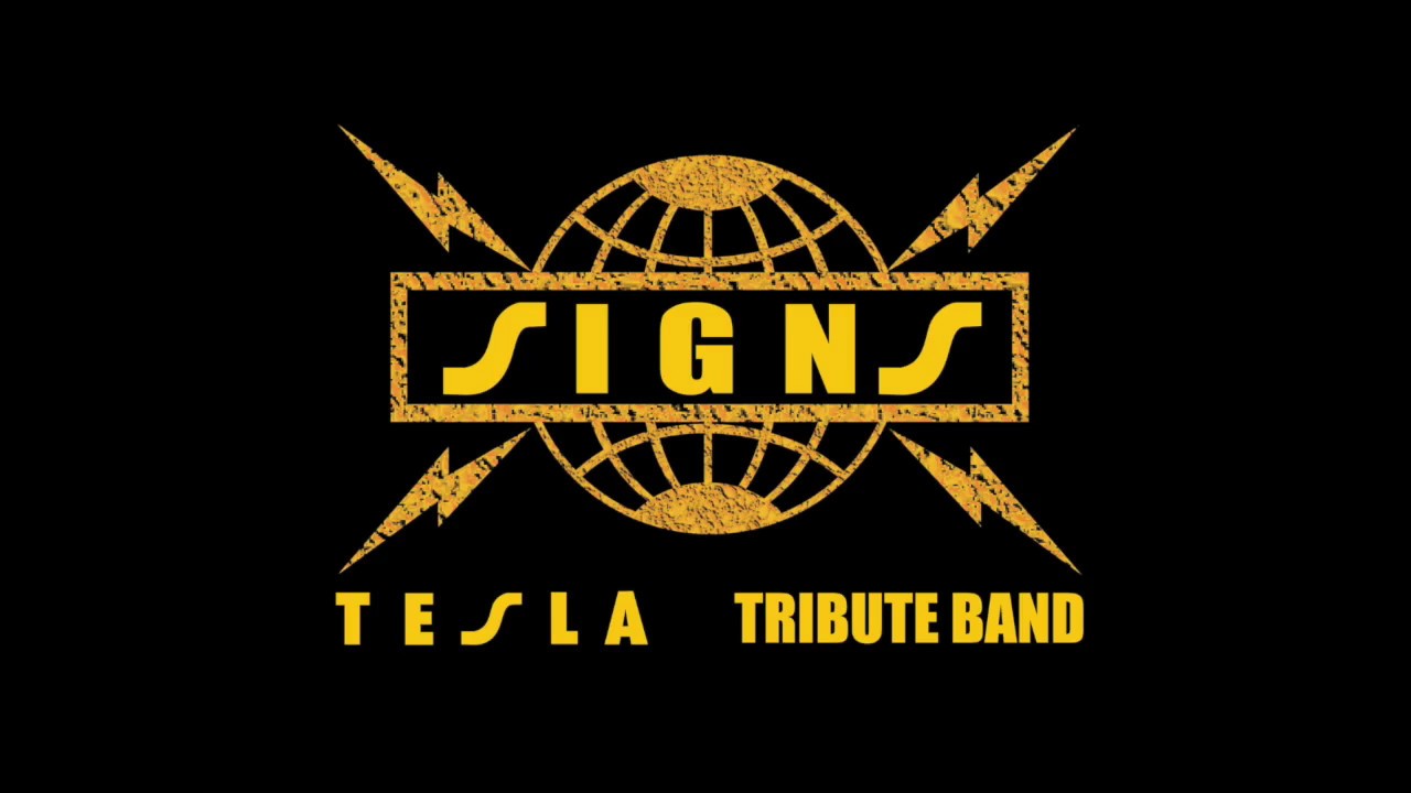 SIGNS - TESLA Tribute Band : Coming' Atcha Live! - YouTube