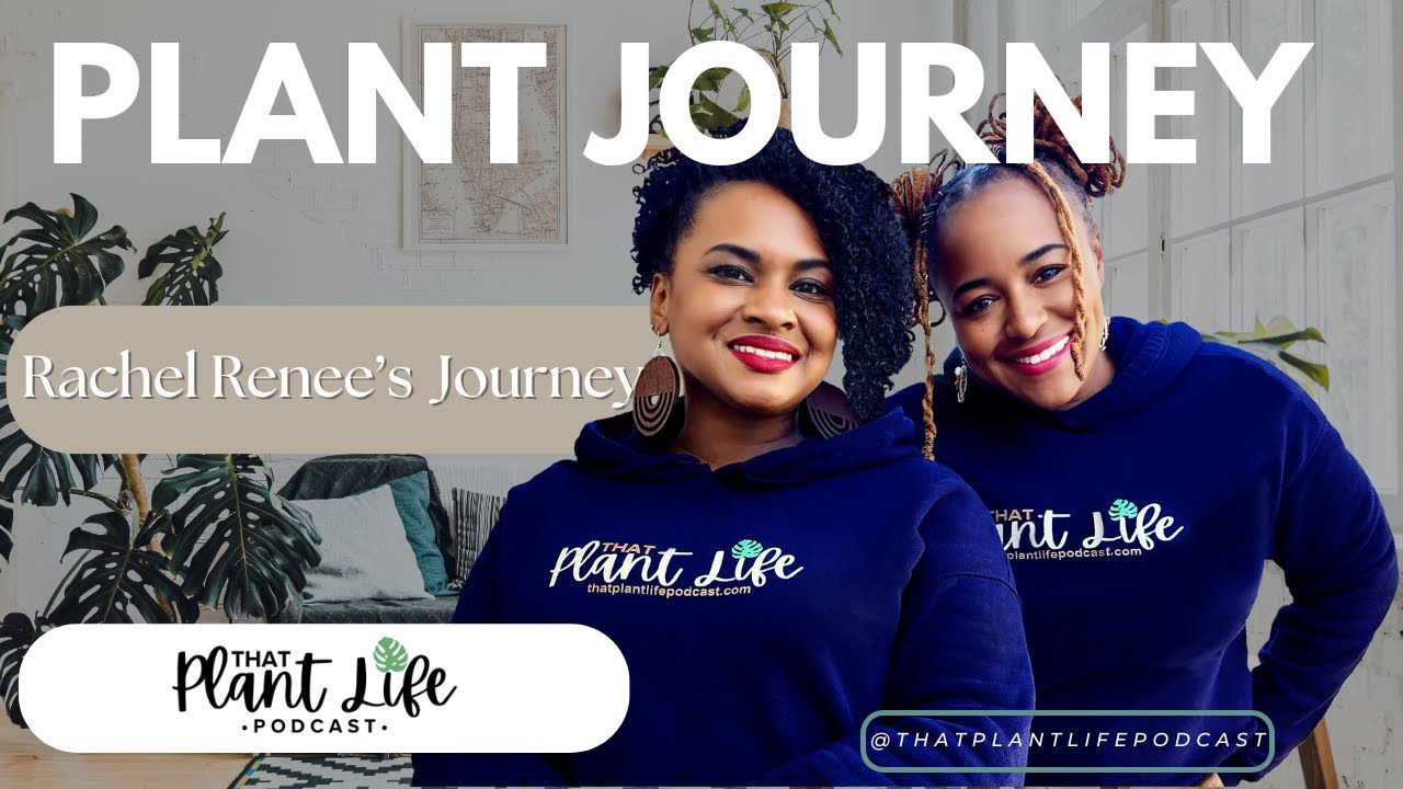 Rachel Renee's Plant Journey - S. 01, Ep. 02 | Jan 5, 2025 - YouTube