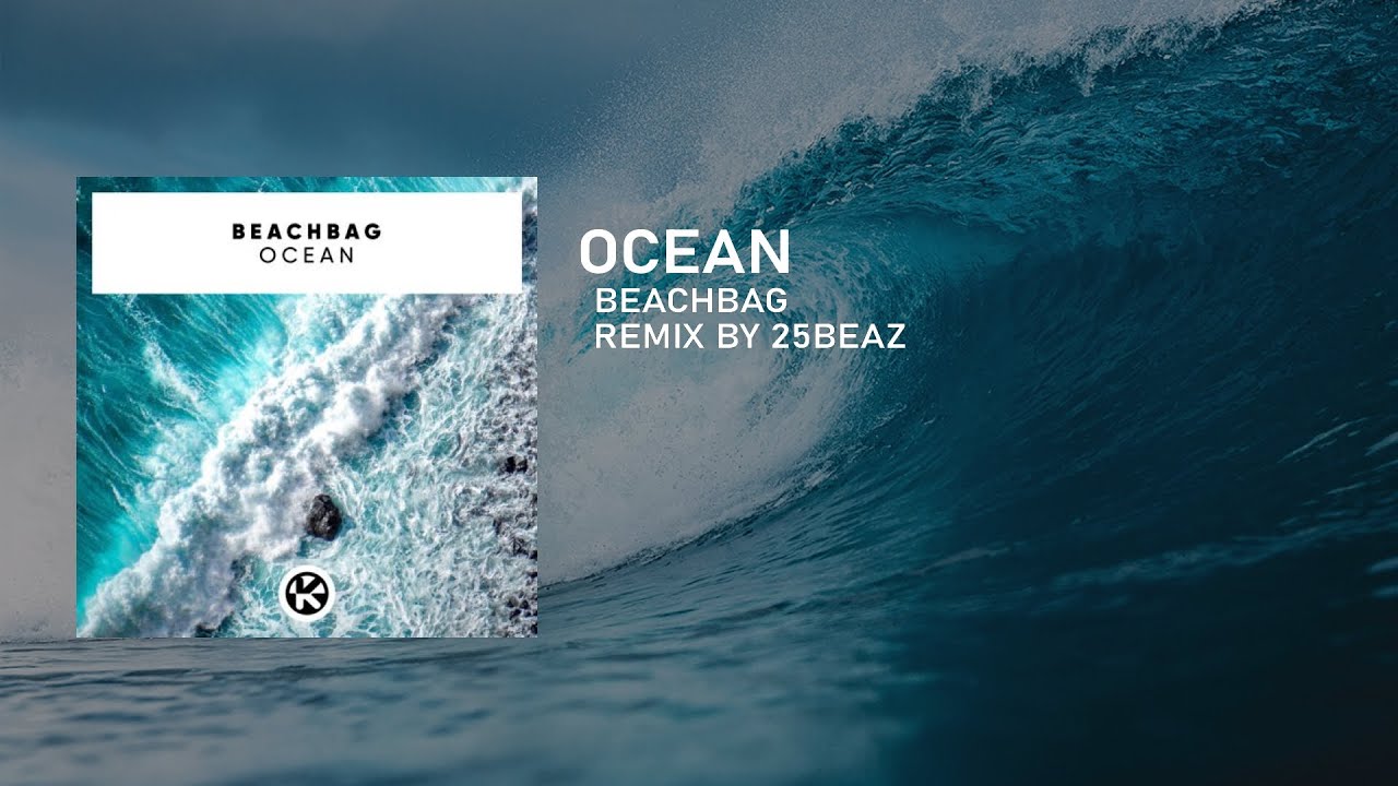 Beachbag - Ocean | REMIX - YouTube