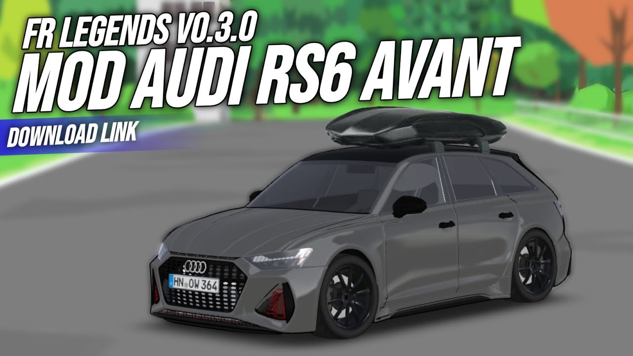 FR Legends V0.3.0 MOD AUDI RS6 AVANT WAGON By ICALKC | FR Legends mod ...