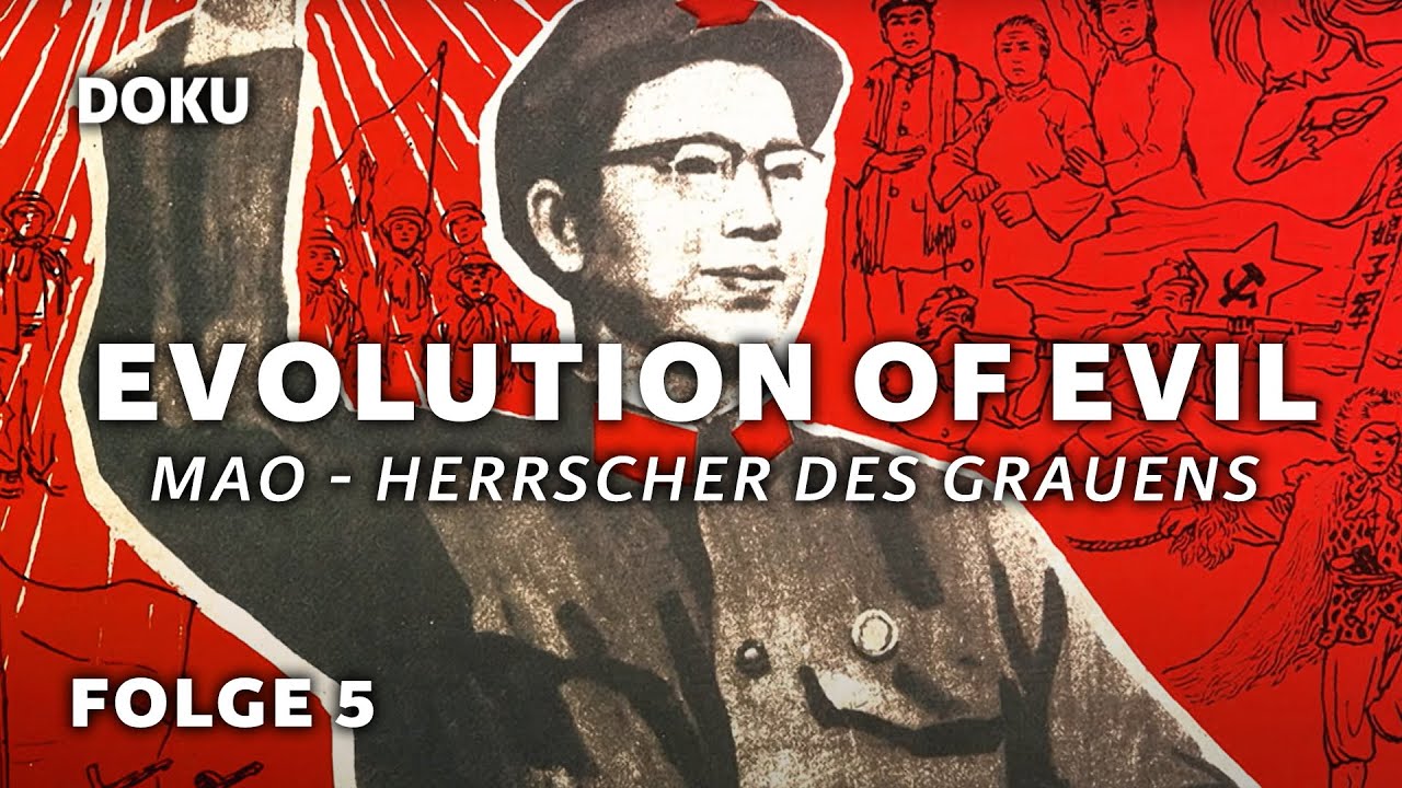 Evolution of Evil - Folge 5: Mao - Herrscher des Grauens (Biografie ...