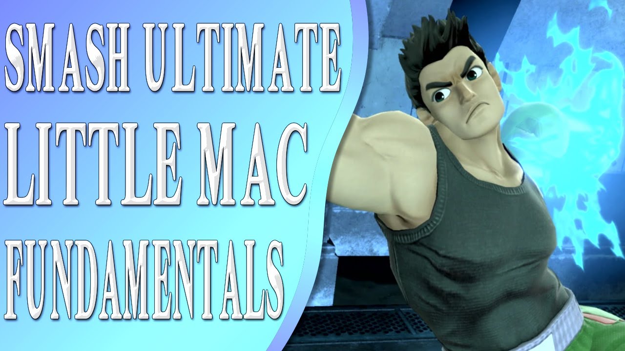 (Outdated) Smash Ultimate - LITTLE MAC (Revised): Basics & Fundamentals ...