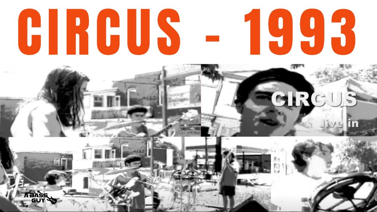 1993 CIRCUS - 30 Years Ago on A Bass Guy Show Across The Street From ...