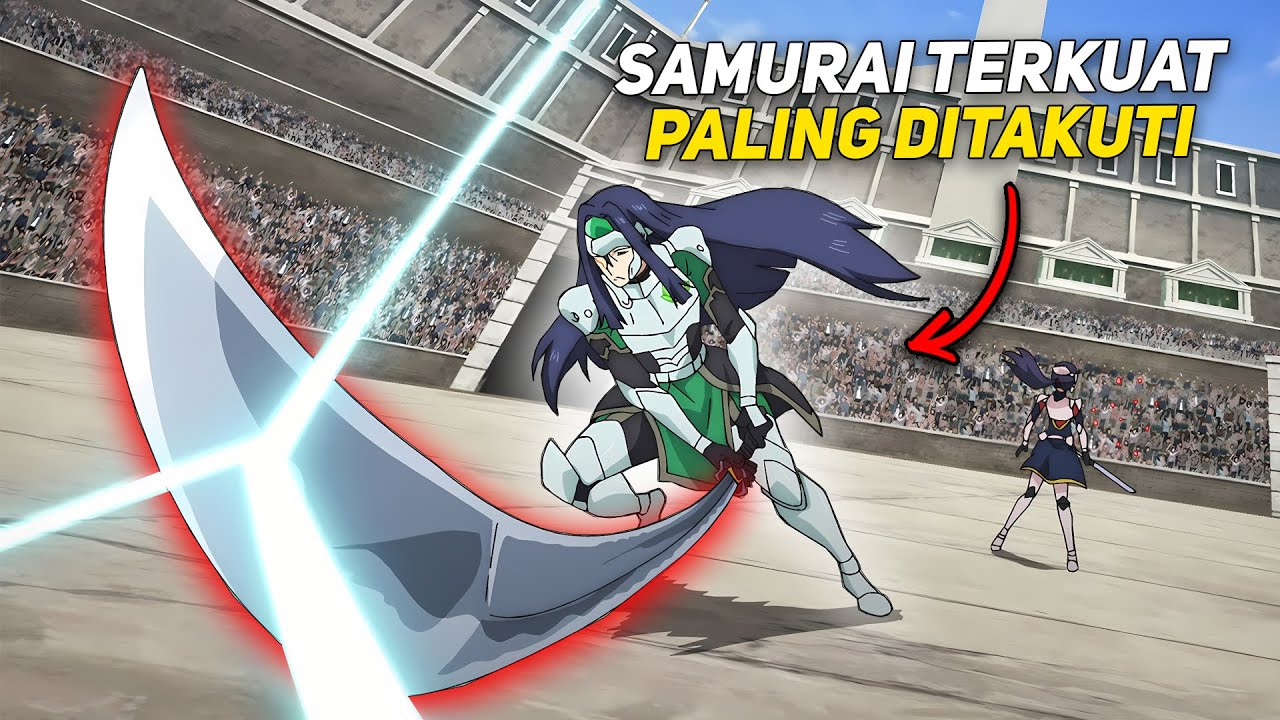 PEMUDA INI ADALAH PENDEKAR SAMURAI TERKUAT YANG PALING DITAKUTI ‼️ ...