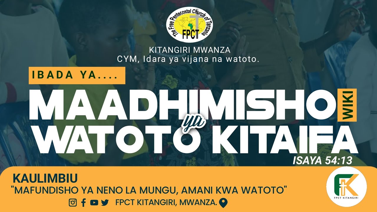 🔴🆕LIVE- IBADA YA JUMAPILI | MAADHIMISHO YA WATOTO KITAIFA | FPCT ...
