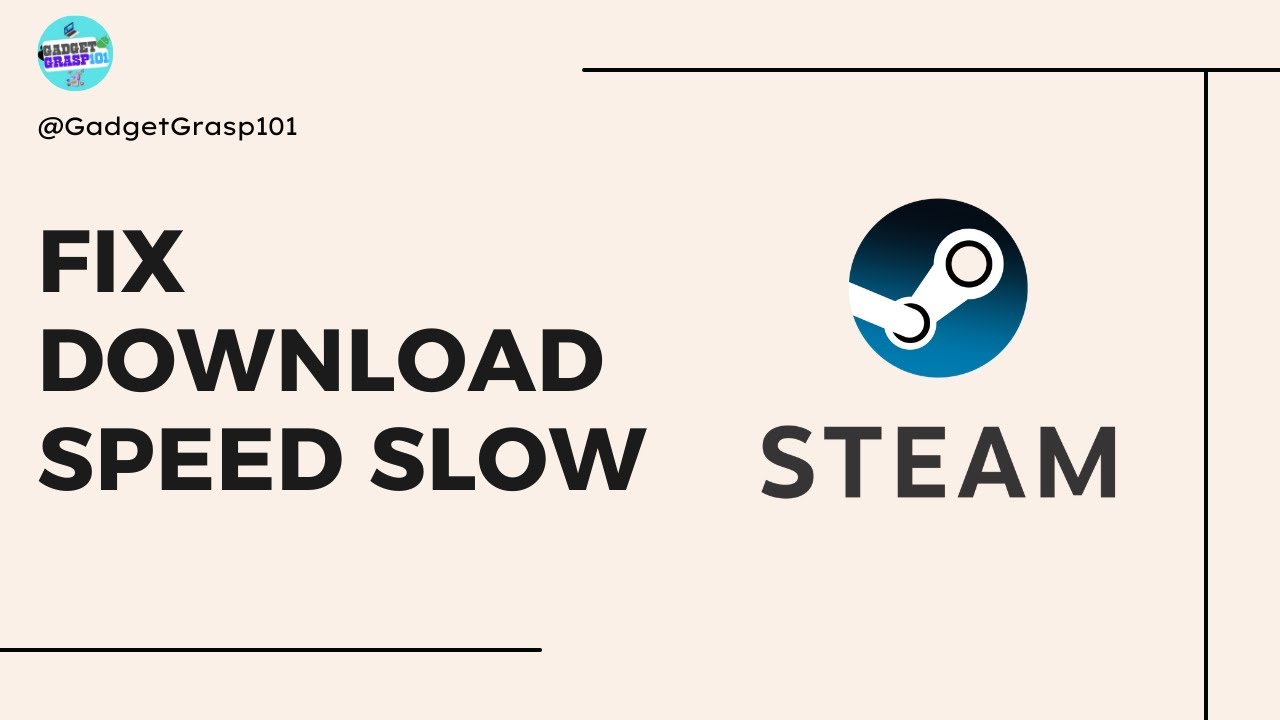 How to Fix Steam Download Speed Dropping to Zero - YouTube