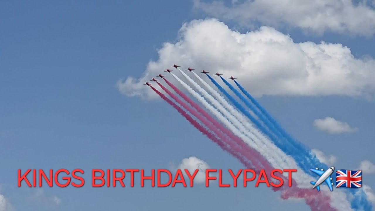 KINGS BIRTHDAY FLYPAST ️🇬🇧 - YouTube
