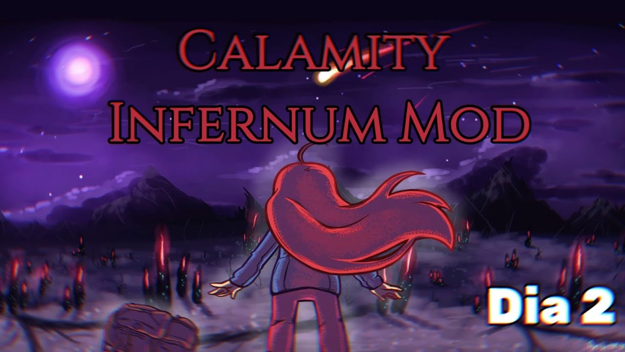 (Dia 2) Calamity Infernum - YouTube