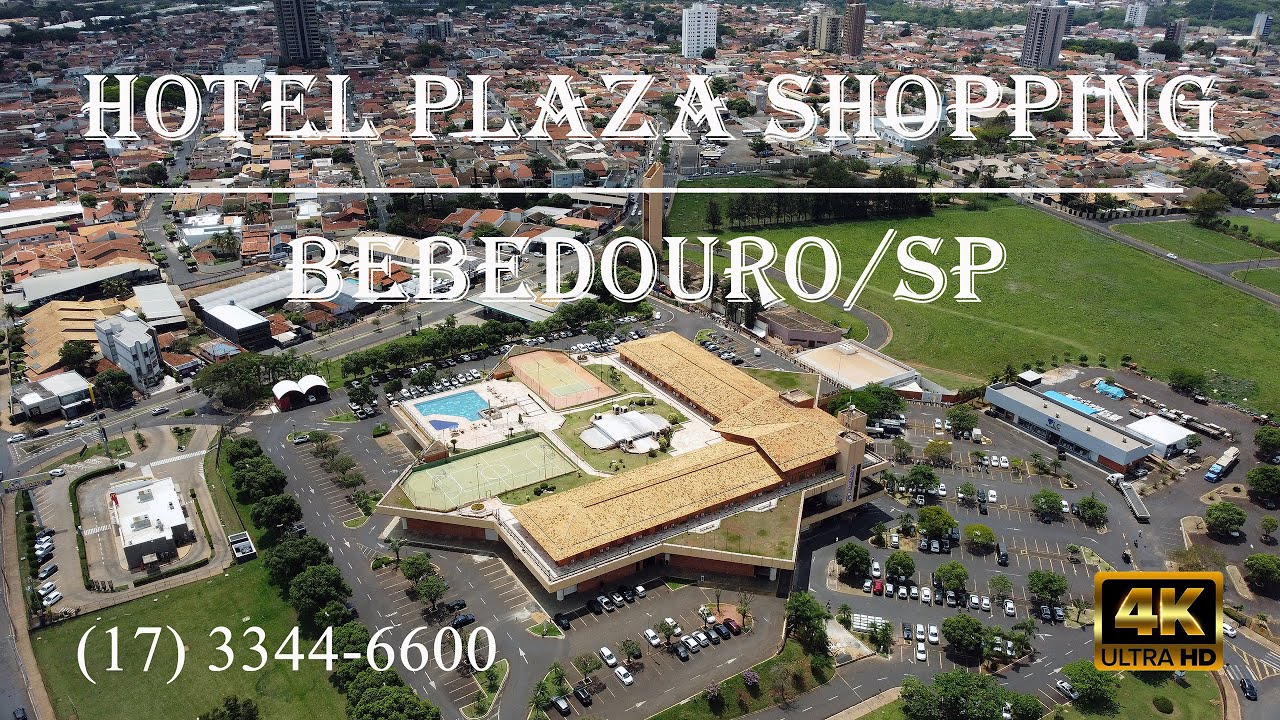 4K - Hotel Plaza Shopping - Bebedouro/SP. (BRAZIL) - YouTube