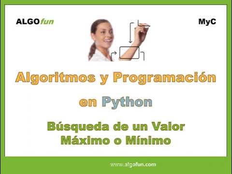08.0 - Python - Algoritmo de Búsqueda de un Máximo-Mínimo - Algofun ...