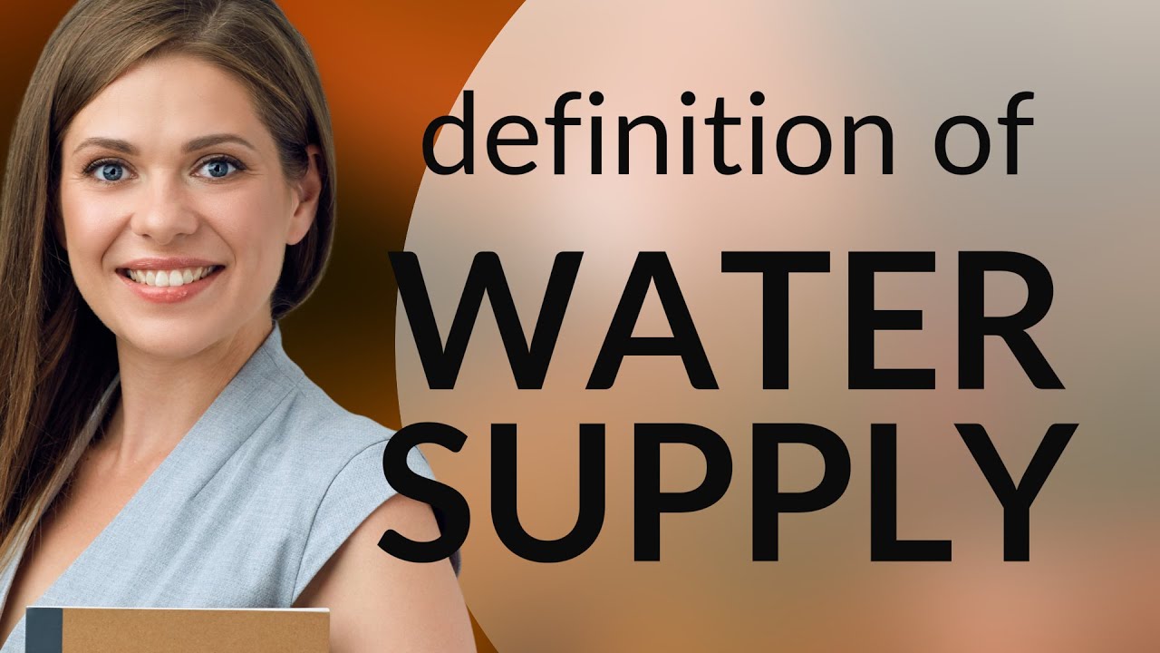 Water supply — meaning of WATER SUPPLY - YouTube
