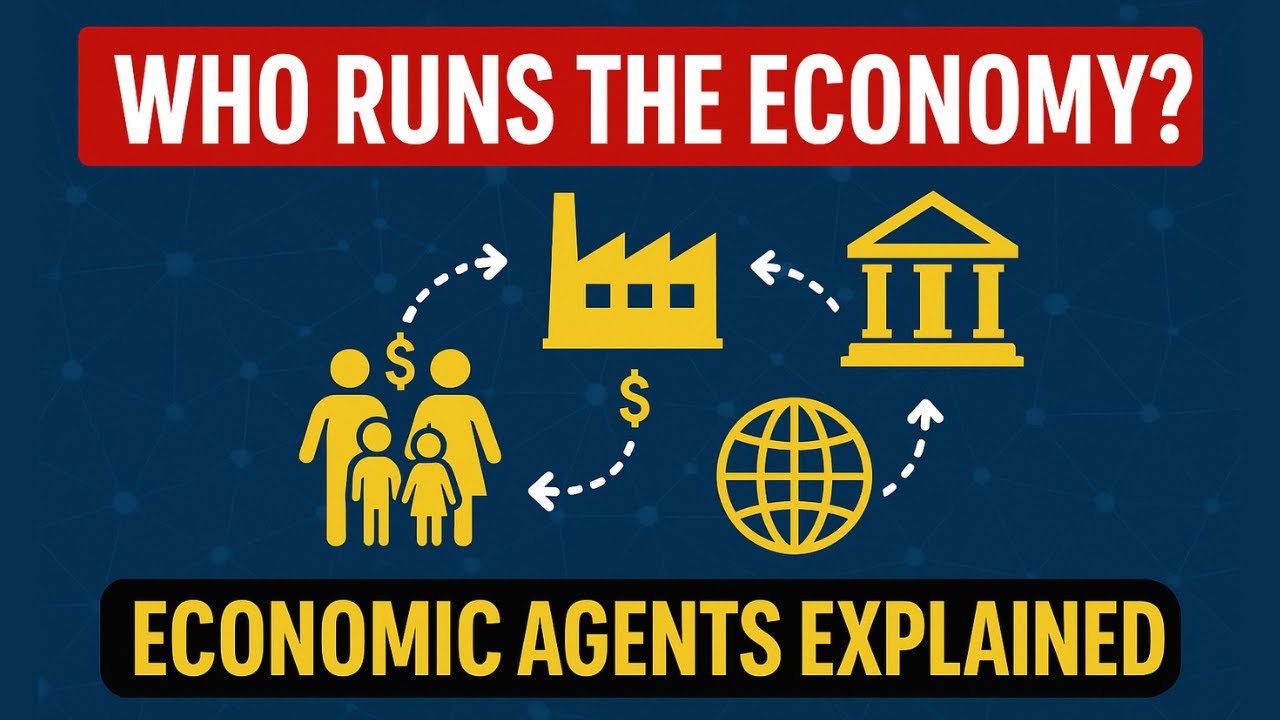 #12 Economic Agents in Macroeconomics | Who Are the Decision Makers ...