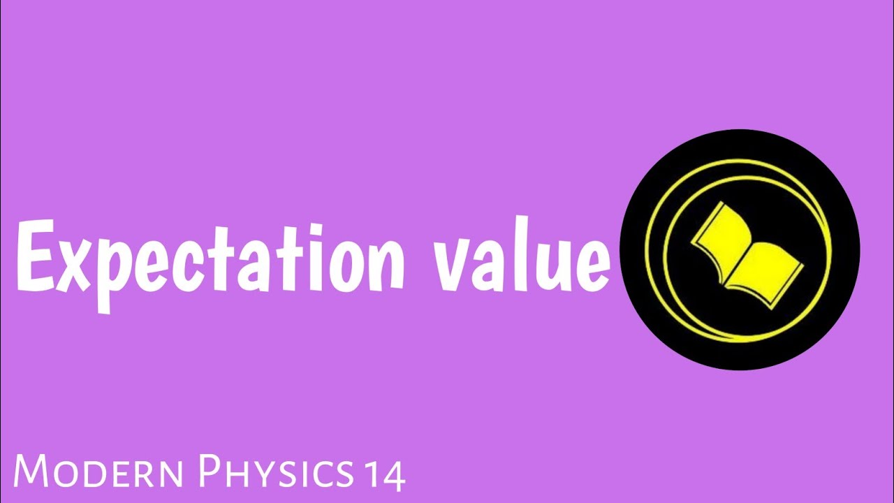 Expectation value.(In Physics) - YouTube