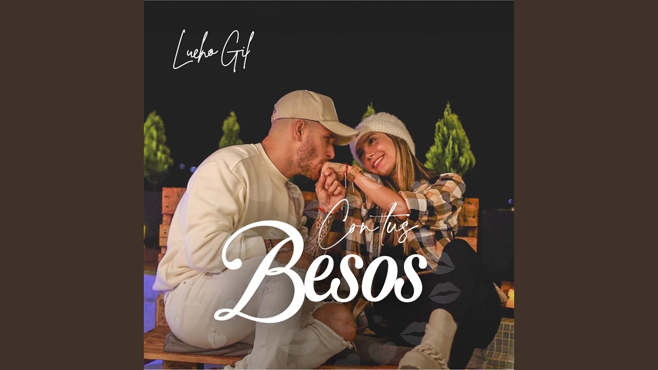 Con Tus Besos - YouTube