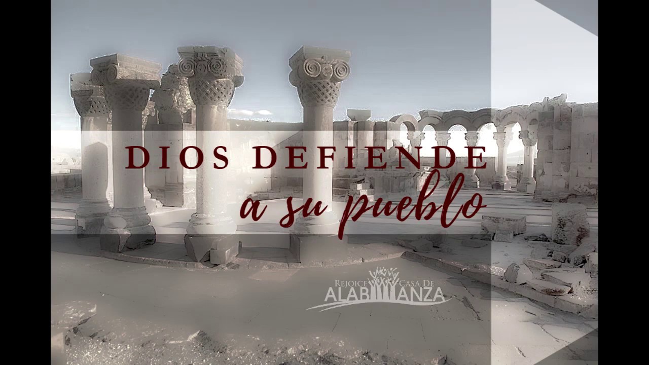 Dios defiende a su pueblo - YouTube
