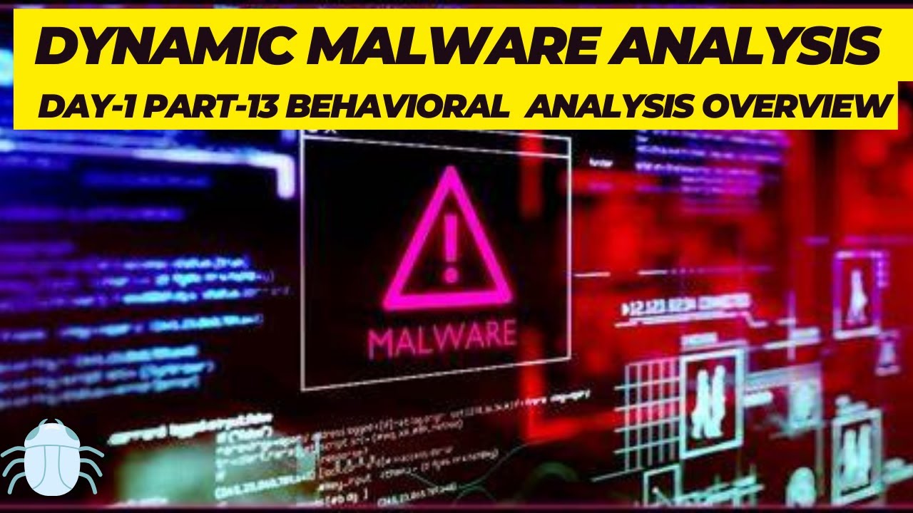 Dynamic Malware Analysis Day 1 Part 13 Behavioral Analysis Overview || Altaf Ayub Niazi Official ...
