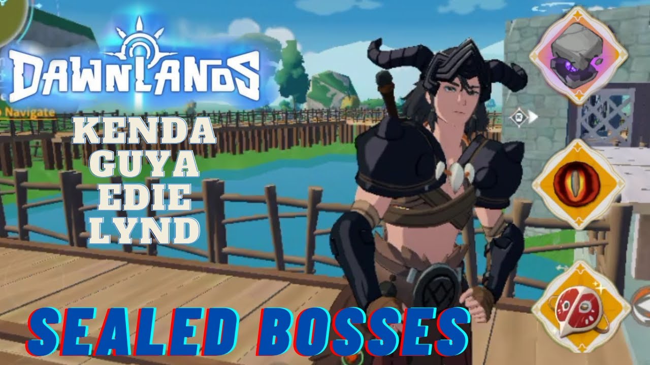 INTRODUCING THE SEALED BOSSES (Kenda, Guya, Edie, Lynd) |Dawnlands ...