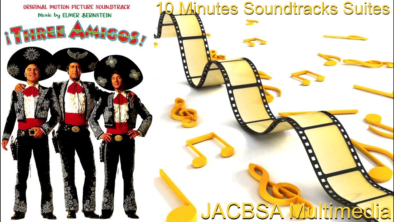 "Three Amigos" Soundtrack Suite - YouTube