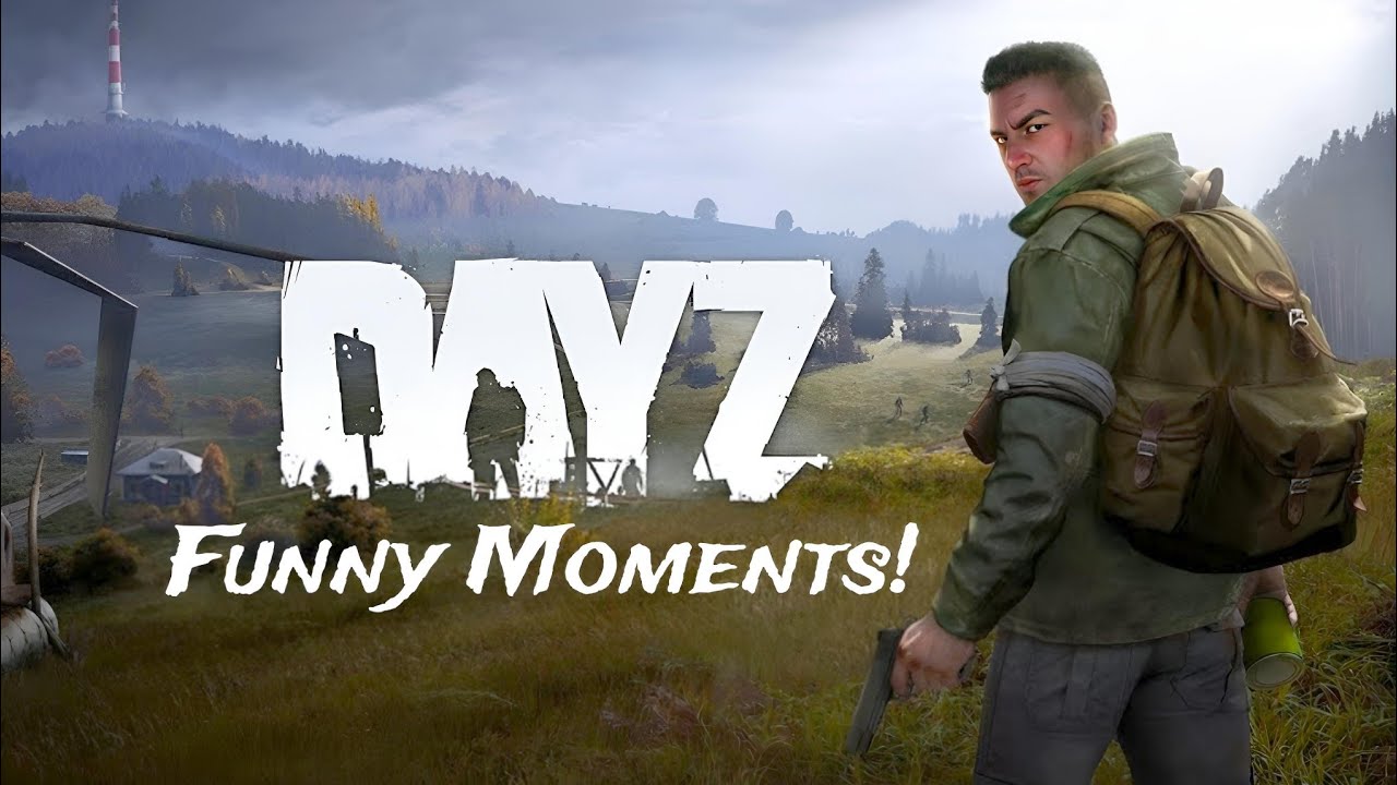 DayZ Funny Moments! - YouTube