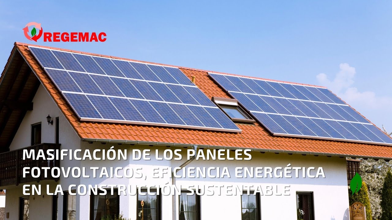Masificación de los Paneles Fotovoltaicos, eficiencia energética en la ...