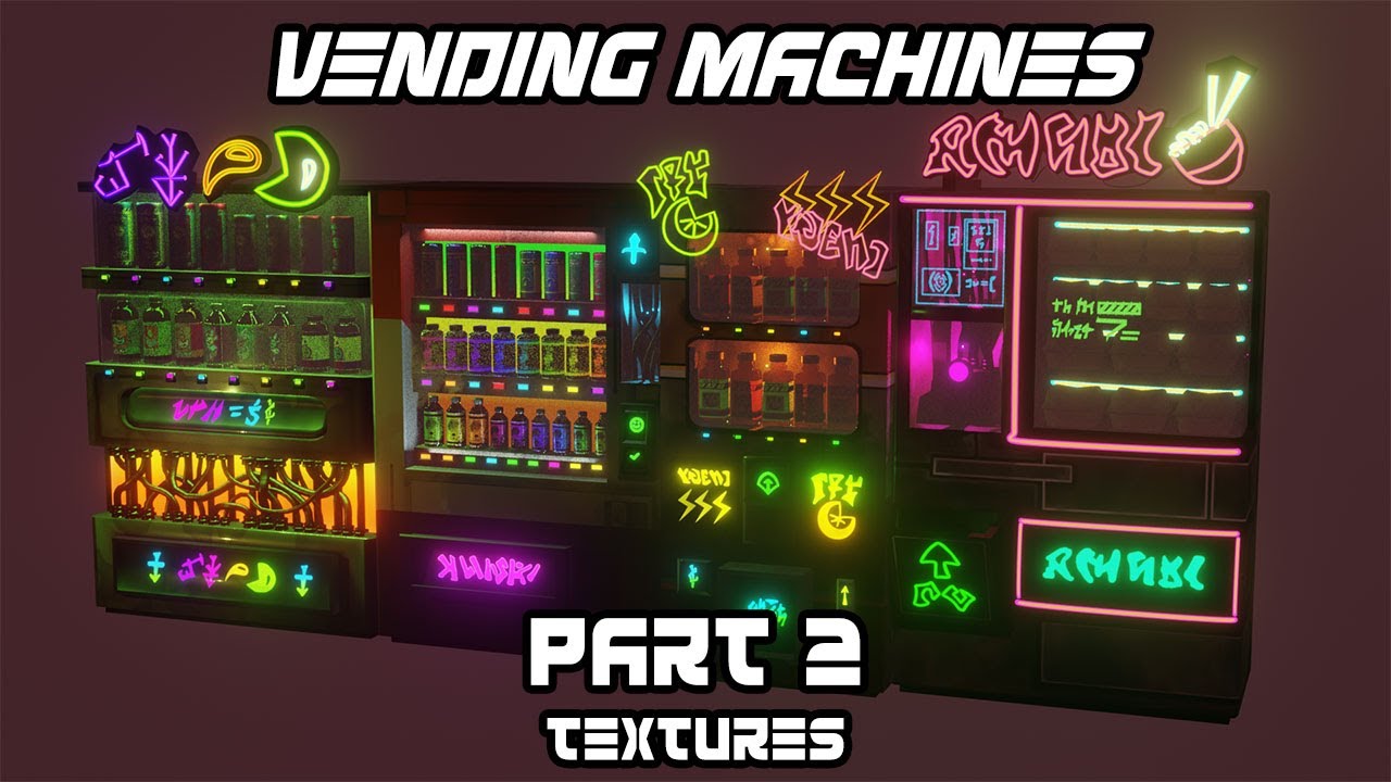Vending Machines Part 2 Texture time lapse - YouTube