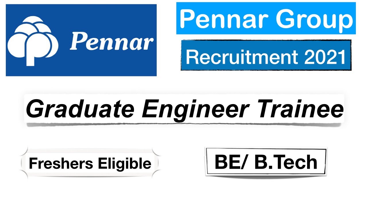 Pennar Group Recruitment | Engineer Trainee | B.Tech | Freshers ...