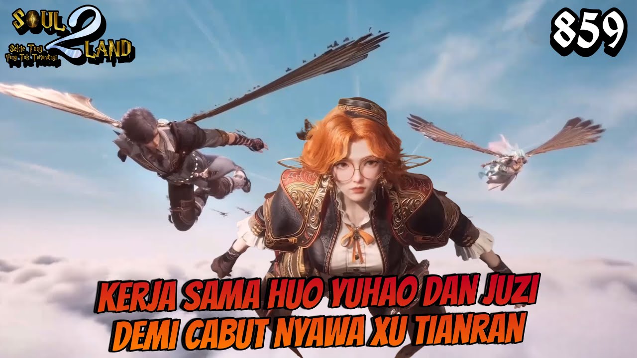 Kerja sama Huo Yuhao Dan Juzi Demi Cabut Nyawa Xu Tianran‼️ || SOUL ...