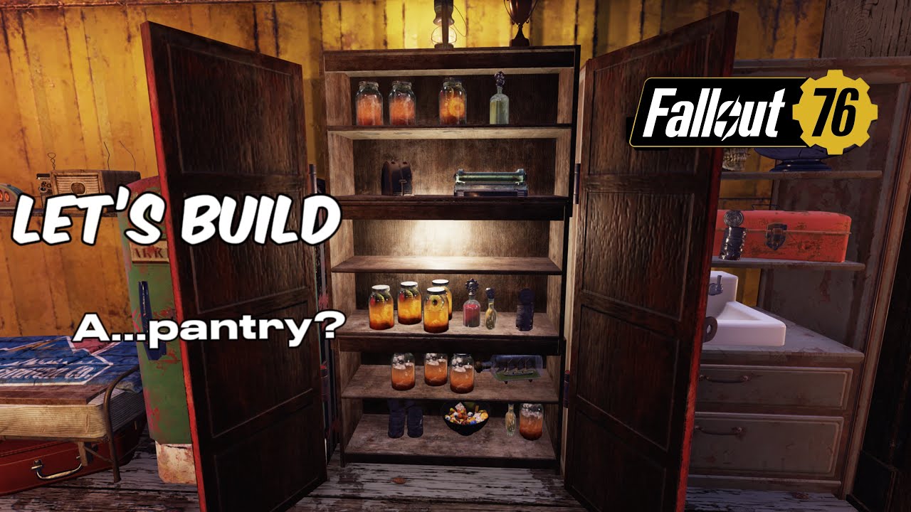 Fallout 76 Let’s build a..pantry? - YouTube