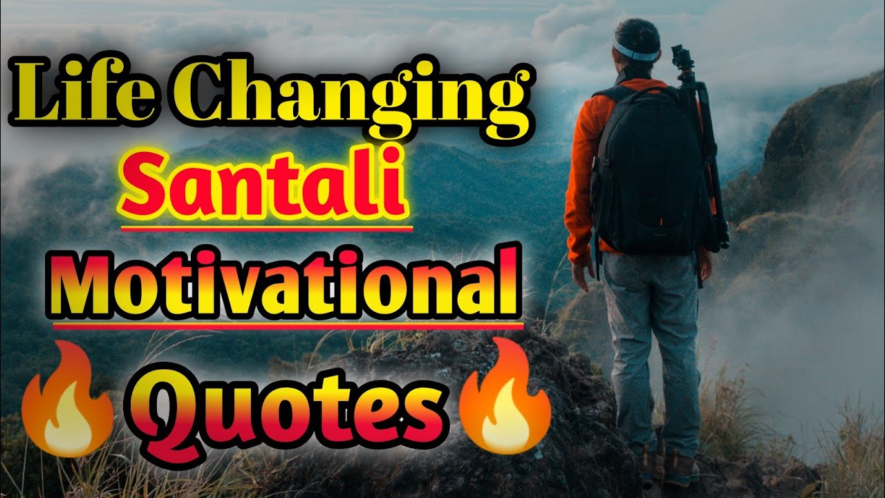 New Santali Motivation Video | Best Santali motivational Quotes ...