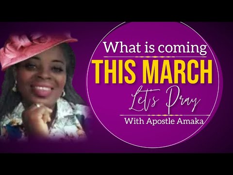 WHAT IS COMING THIS MARCH.. PREPARE FOR IT.. LET'S PRAY 🙏 | Prophetic ...