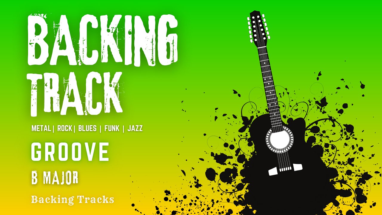 Groove Backing Track in B Major / G# Minor - YouTube