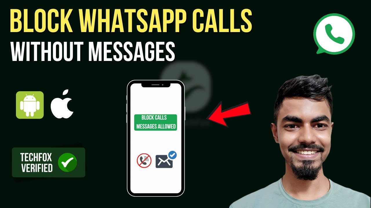 How to Block a Call Without Blocking Messages in WhatsApp - Complete ...