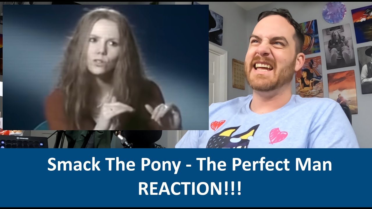American Reacts to Smack The Pony - The Perfect Man REACTION - YouTube