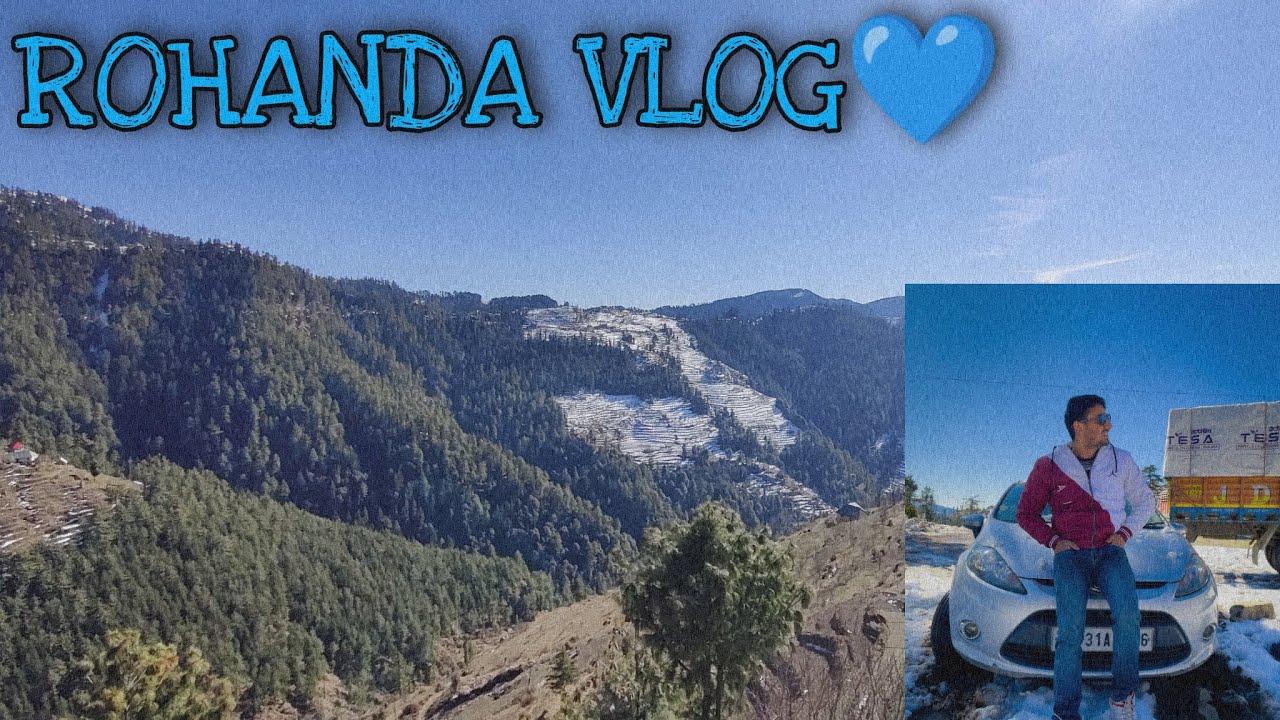 ROHANDA VLOG||AMAZING EXPERIENCE IN SNOW||HIMACHALI VLOGGERS|| - YouTube