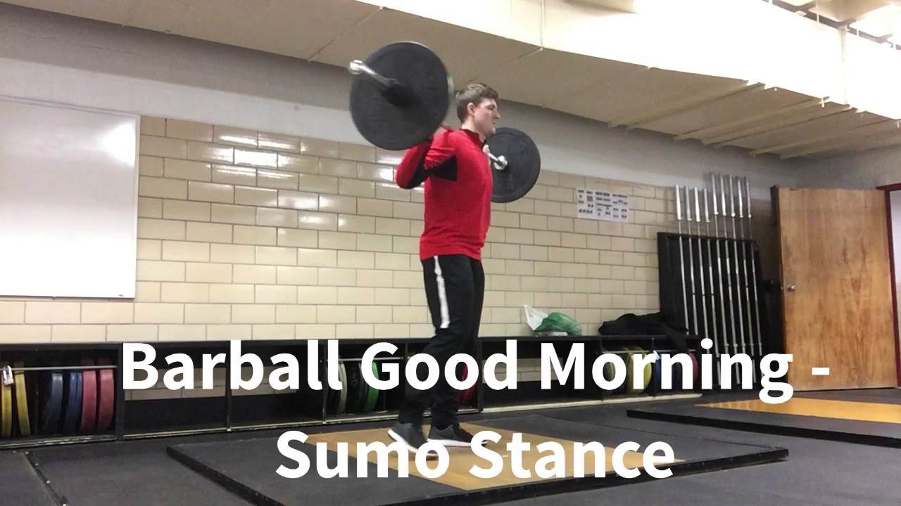 Barbell Goodmorning - Sumo Stance - YouTube