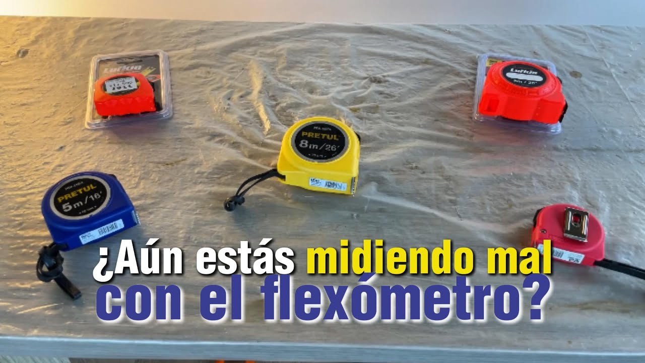 Cómo usar un flexómetro correctamente 🧰 (Guía paso a paso) - YouTube