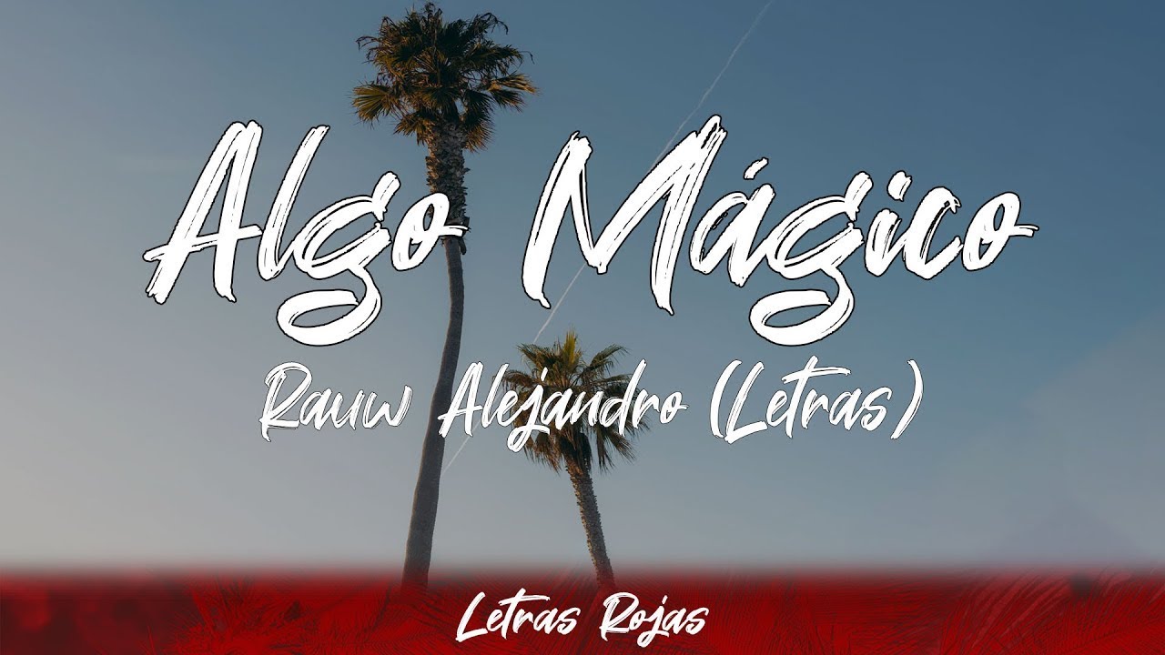 Rauw Alejandro - Algo Mágico (Lyrics/Letra) | Wing Lyrics - YouTube
