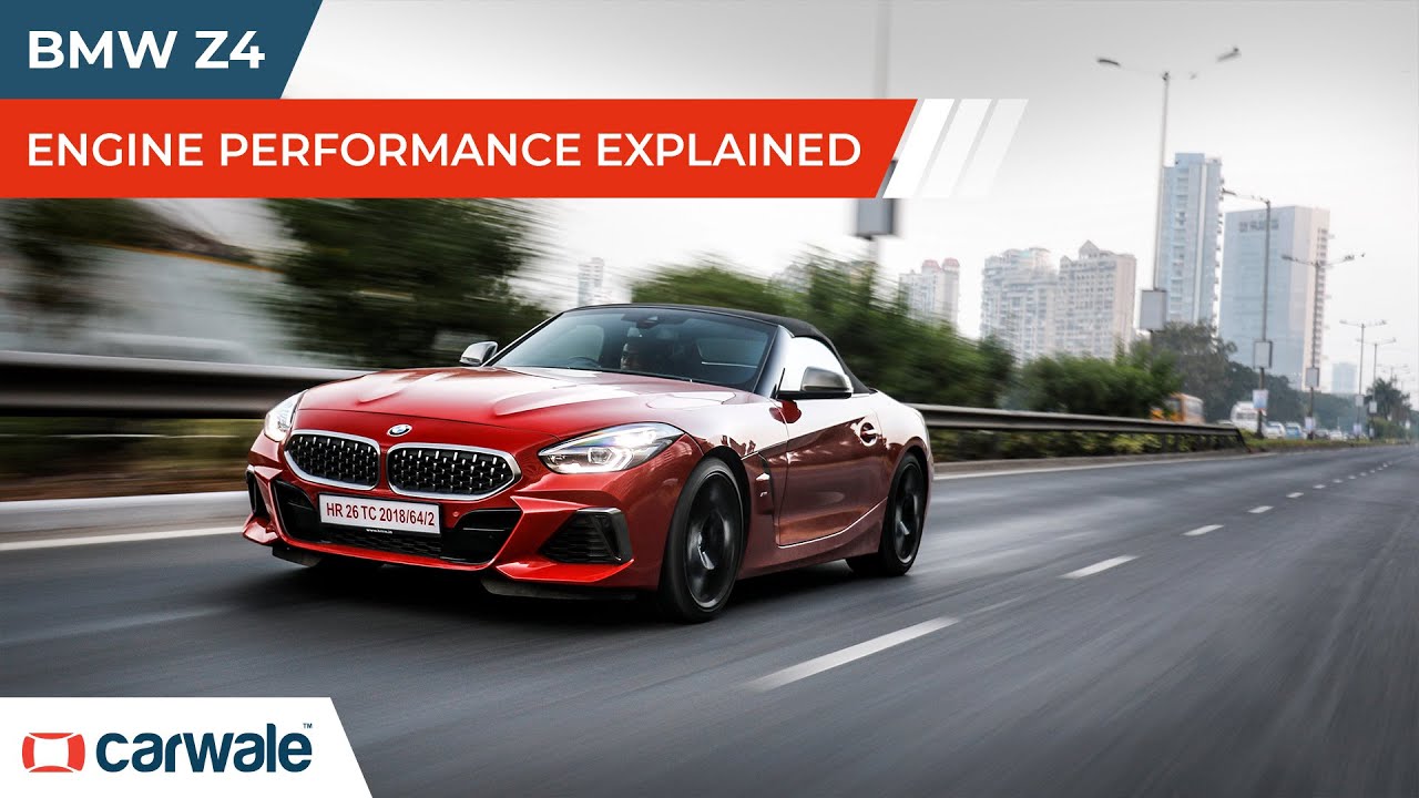 New BMW Z4 | Engine Performance Explained - CarWale