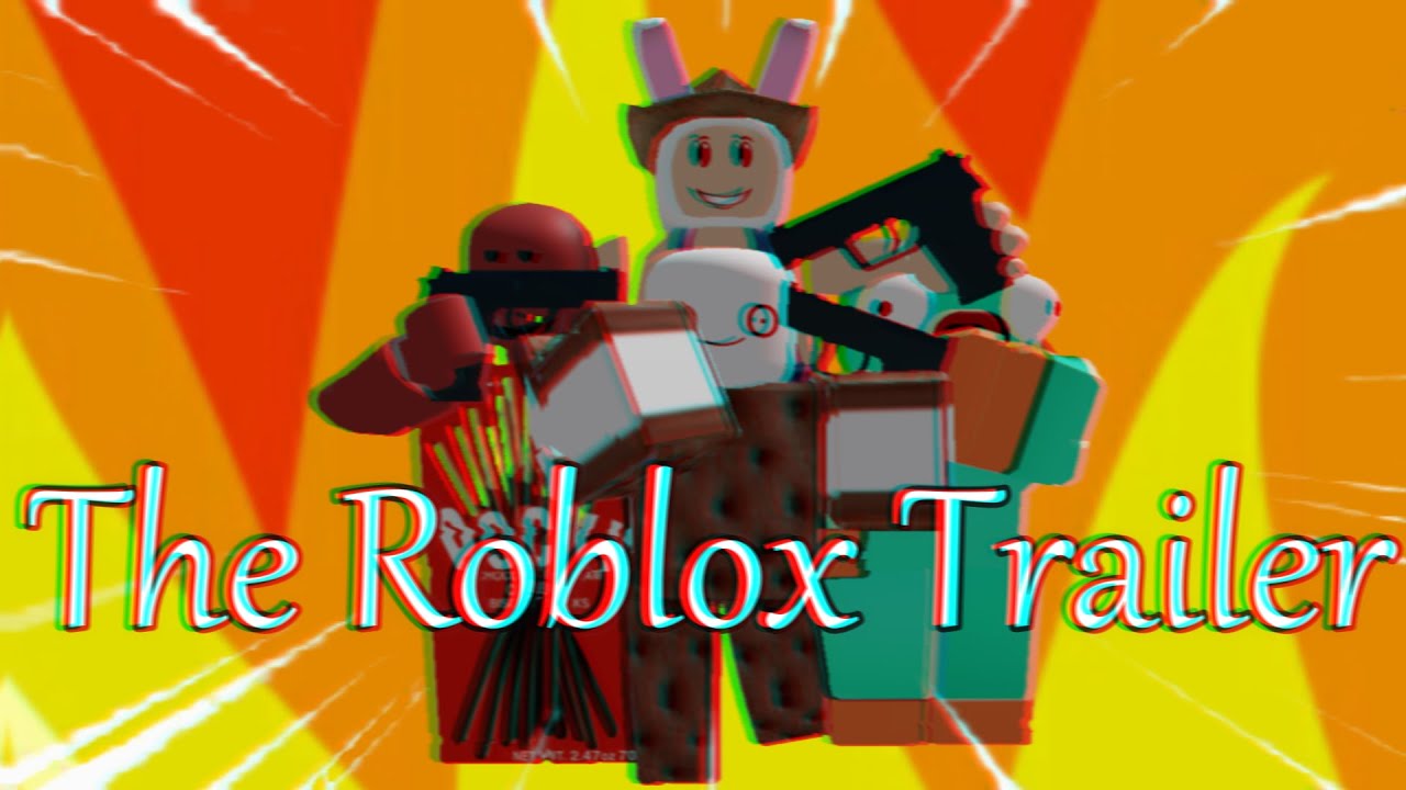 The Roblox Trailer. - YouTube