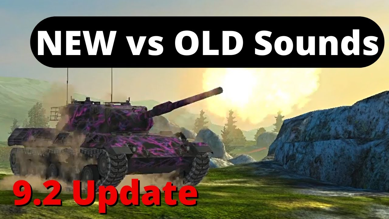 OLD VS NEW Gun Sound Comparion 9.2 Update || WoT Blitz - YouTube