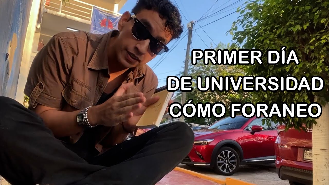 Cómo es un PRIMER día de UNIVERSIDAD siendo FORANEO | Juan Arroniz ...