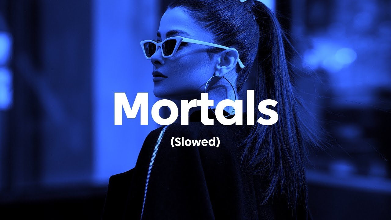 Warriyo - Mortals (Slowed) (feat. Laura Brehm)