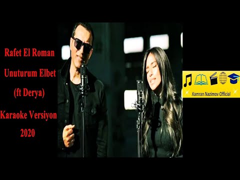 Rafet El Roman ft Derya - Unuturum Elbet (Karaoke Versiyon 2020) [Altyapı]