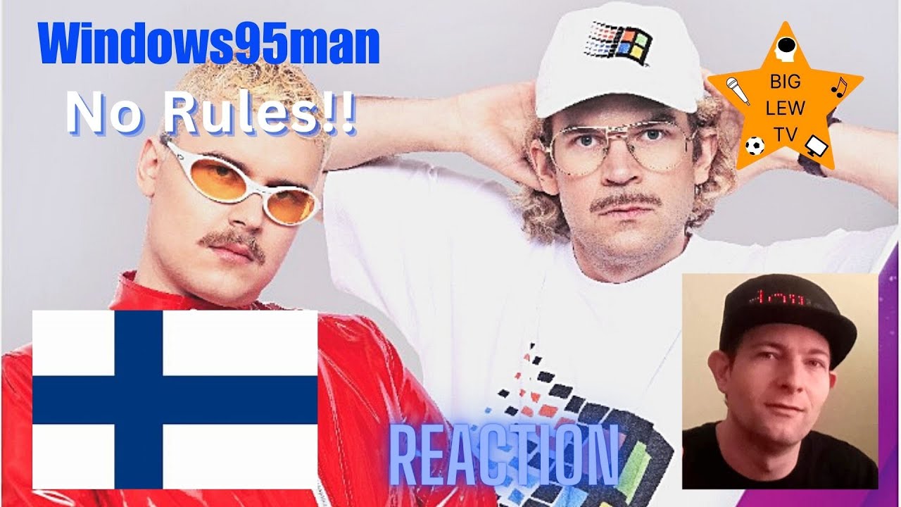 Windows95man, No Rules, Reaction. Finland Eurovision 2024 - YouTube