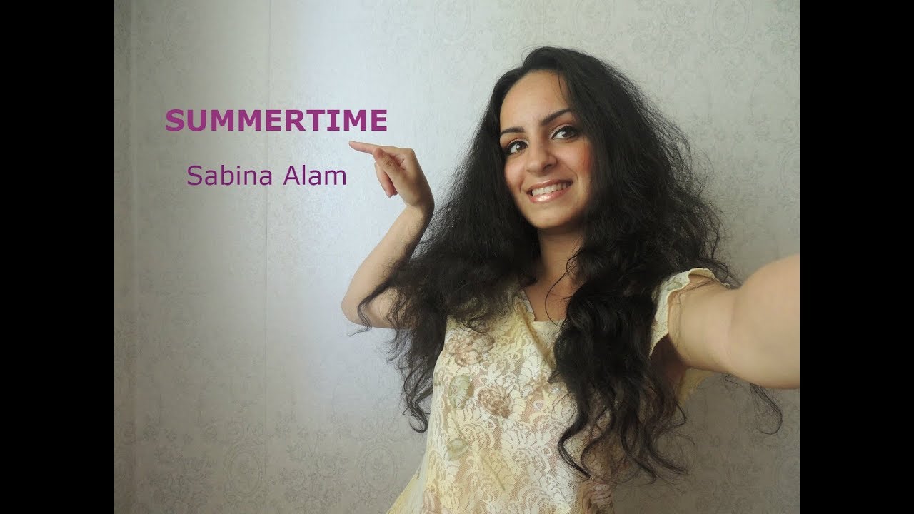 Summertime - Sabina Alam - YouTube