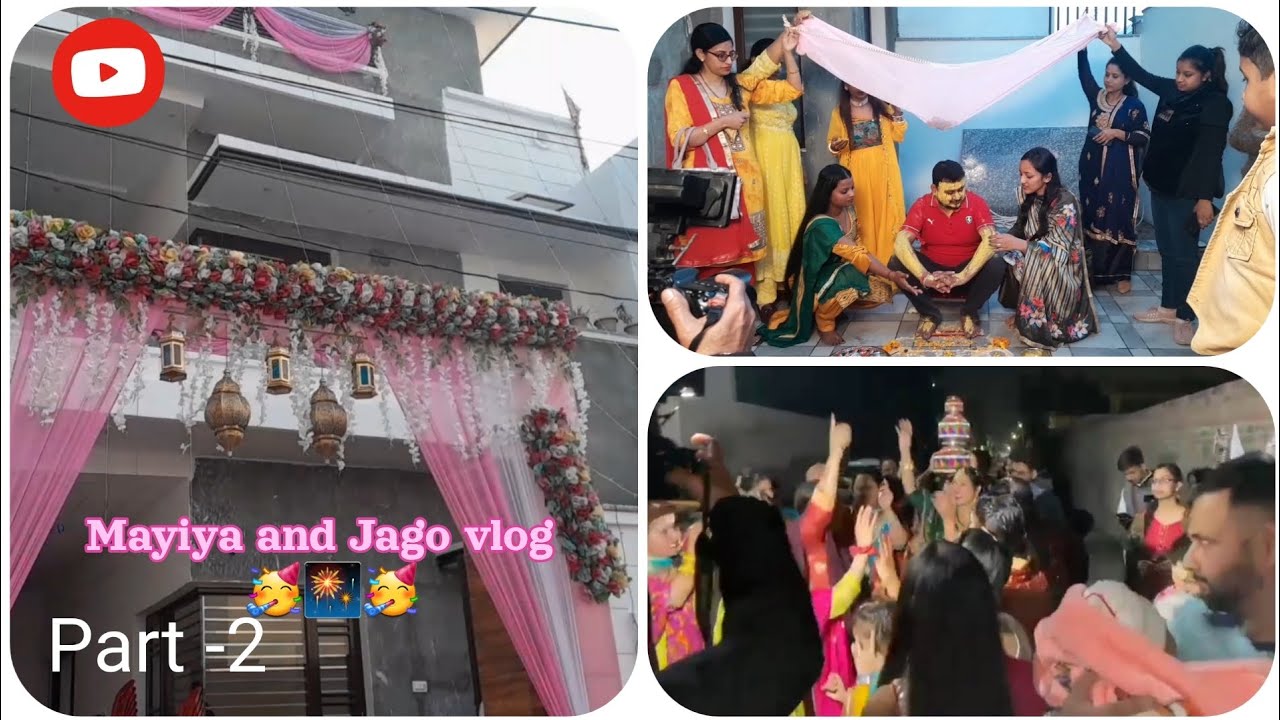 ||Part-2|| Mayiya and Jago Vlog || #🥳🎆 #youtube #veerediwedding ...