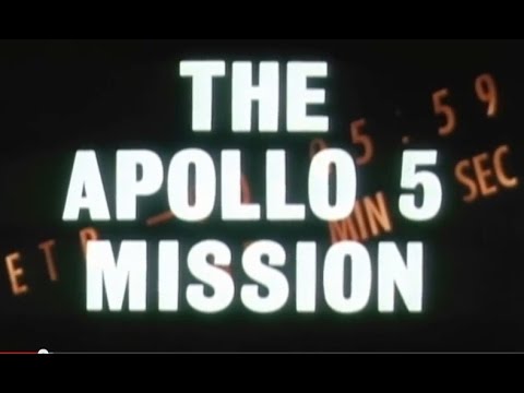 NASA MISSIONS APOLLO The Apollo 5 Mission - YouTube