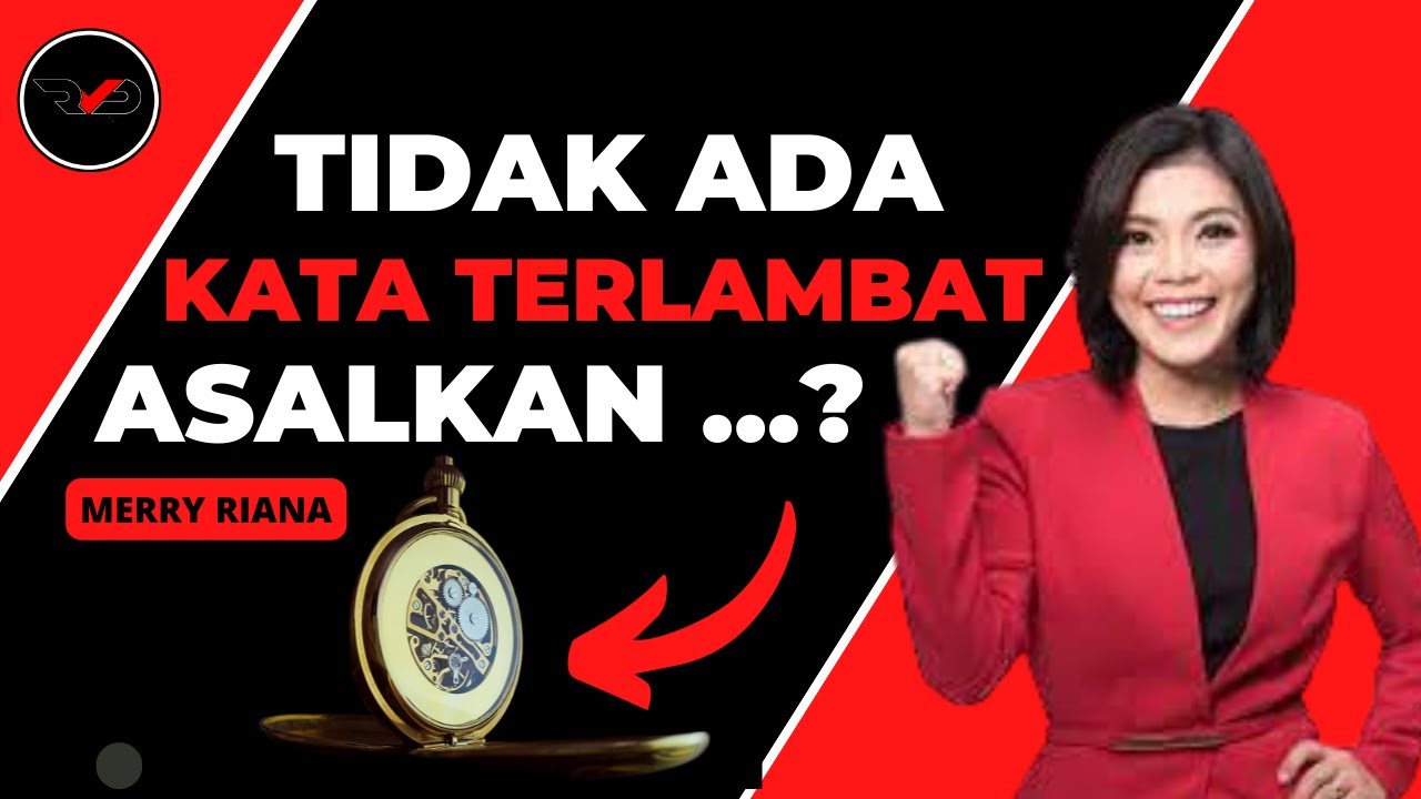 MOTIVASI HIDUP MERRY RIANA | MOTIVASI HIDUP SUKSES MERRY RIANA TIDAK ...