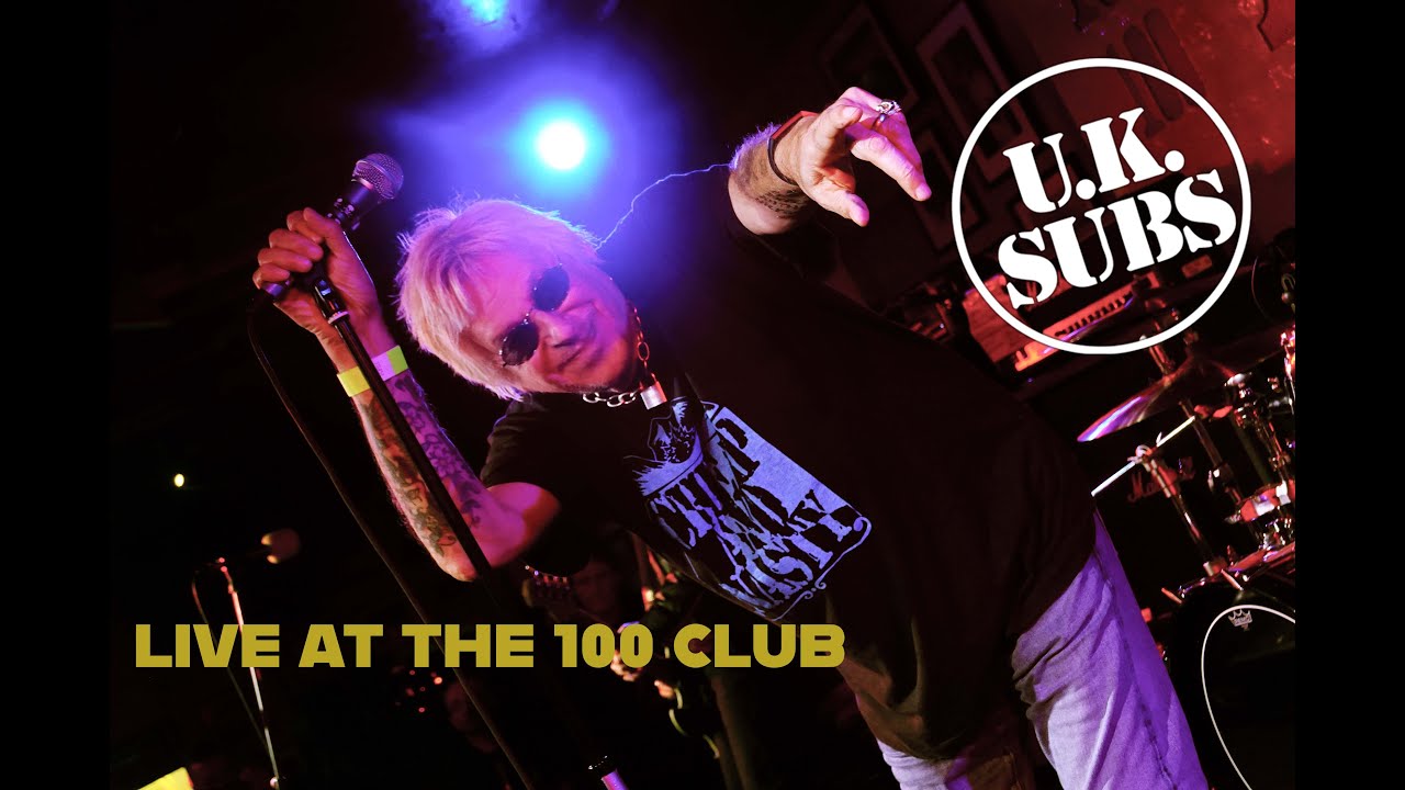 UK SUBS - Live at the 100 Club - Part 1 (Jan 2020) - YouTube